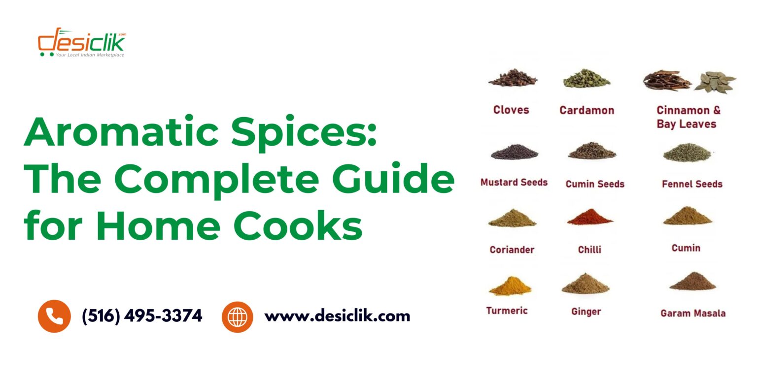 Aromatic Spices Guide: Meaning, Types, Uses & Cooking Tips